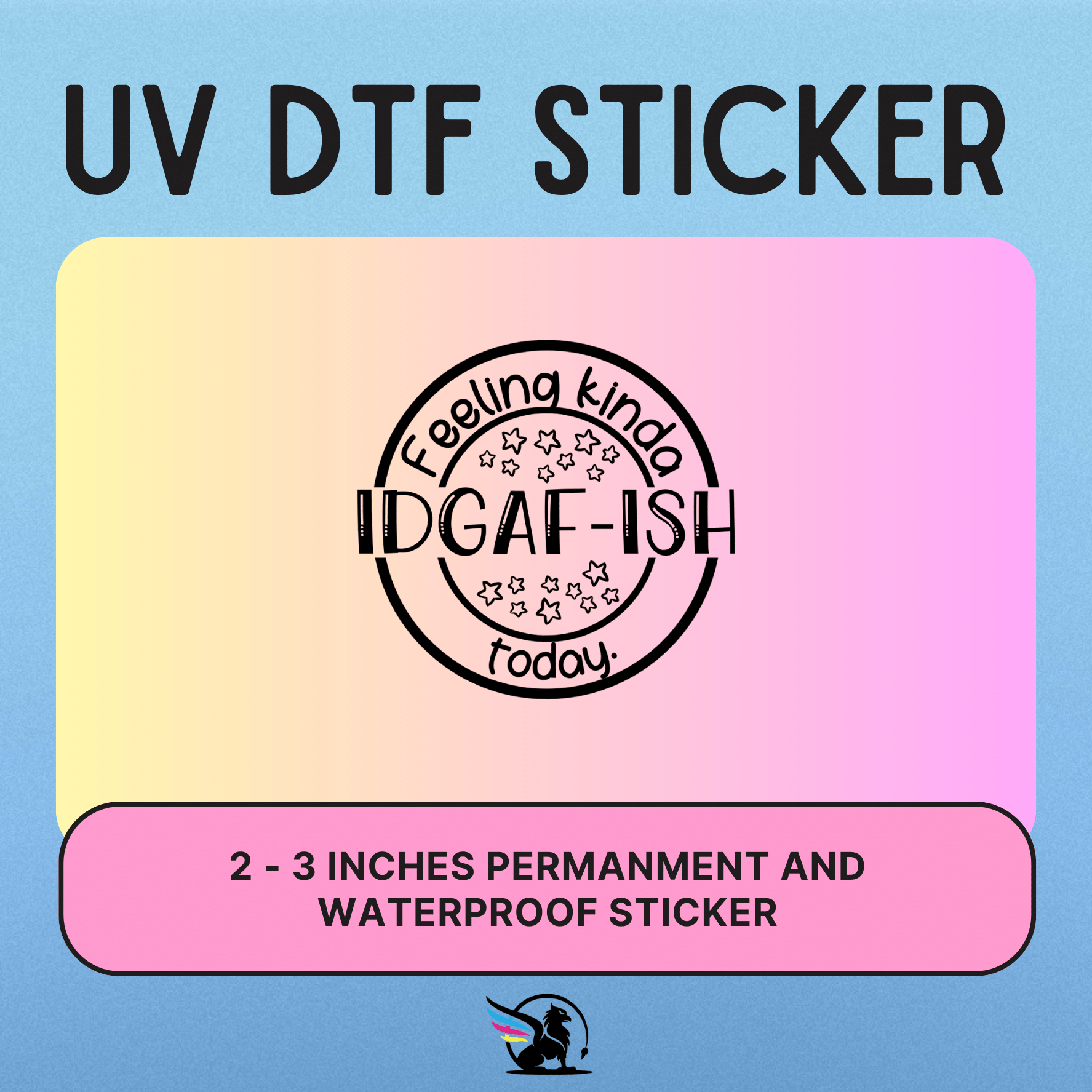 IDGAF-ish | UV DTF STICKER – Griffin Expressions